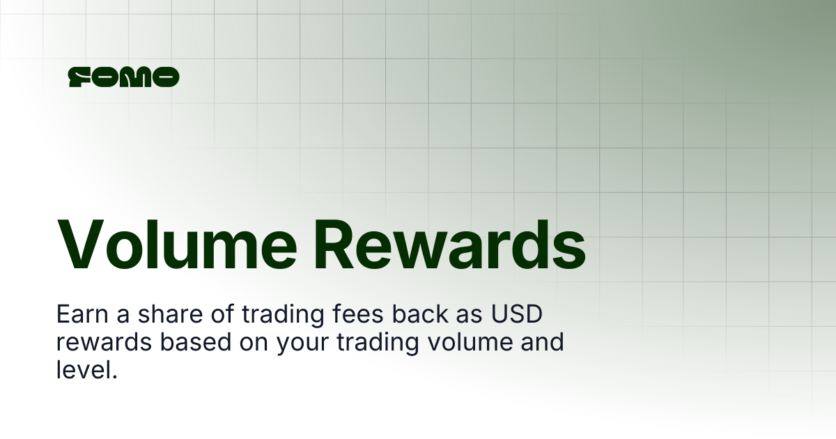 Volume Rewards | FOMO
