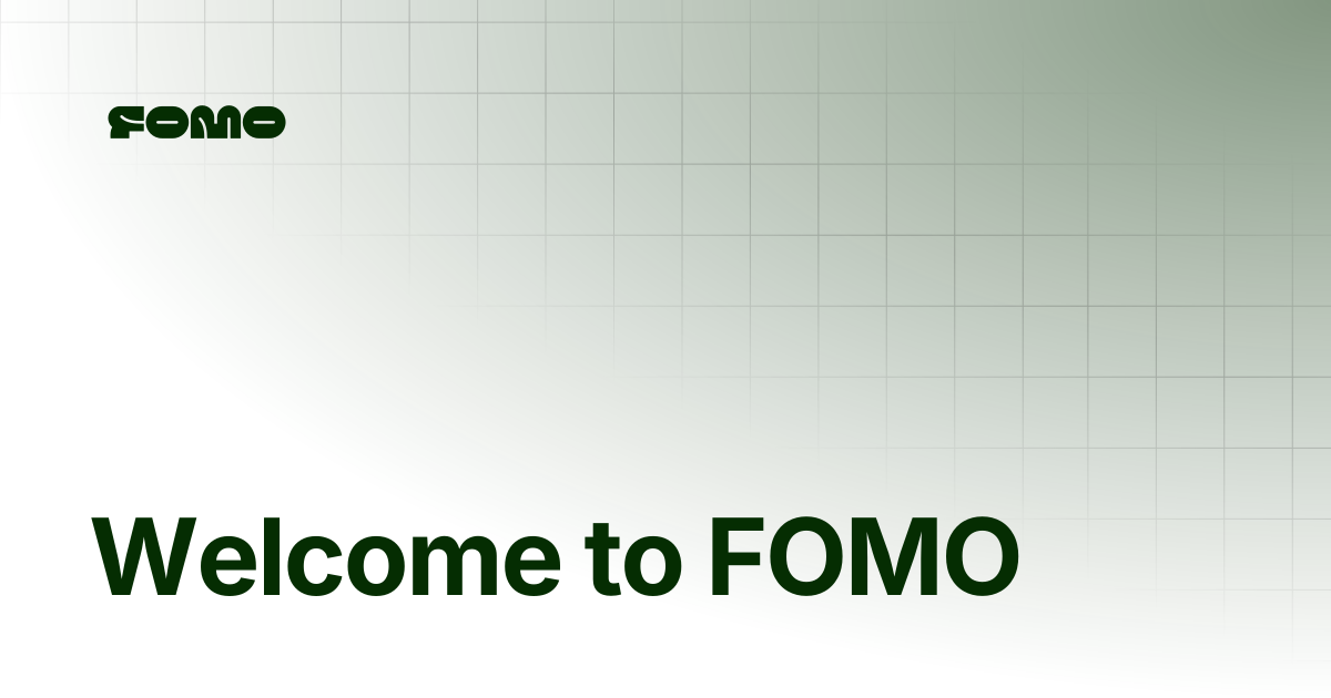 Welcome to FOMO | FOMO