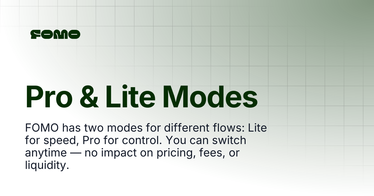 Pro & Lite Modes | FOMO